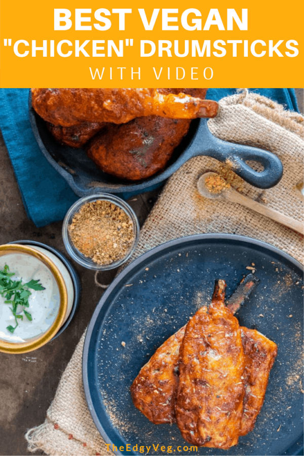 Best Vegan Chicken Drumsticks | Vegan Drumstick Recipe - The Edgy Veg